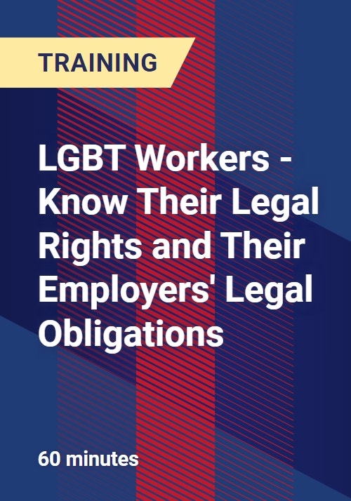 LGBT Workers - Know Their Legal Rights and Their Employers' Legal ...