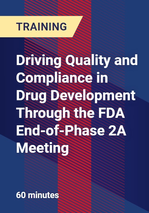 Driving Quality and Compliance in Drug Development Through the FDA End ...