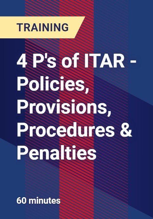 4 P's of ITAR - Policies, Provisions, Procedures & Penalties
