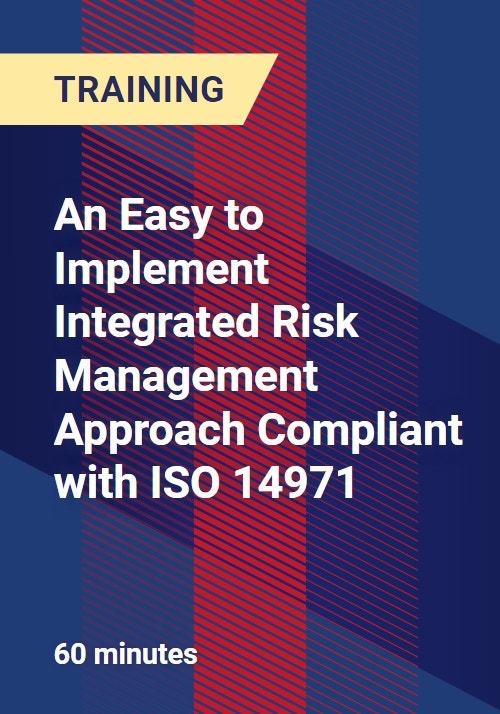 An Easy to Implement Integrated Risk Management Approach Compliant with ... An Easy to Implement Integrated Risk Management Approach Compliant with ...