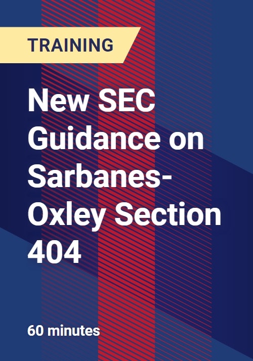 New SEC Guidance on Sarbanes-Oxley Section 404