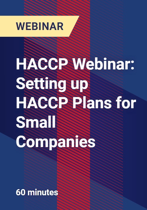 HACCP Webinar: Setting up HACCP Plans for Small Companies - Webinar