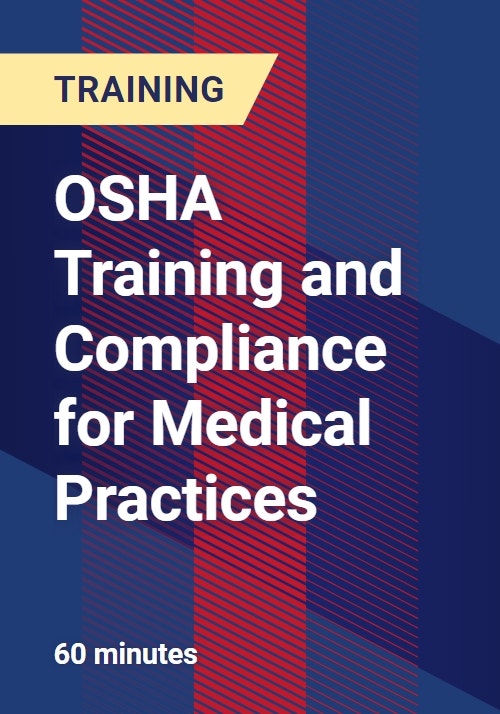 OSHA Training and Compliance for Medical Practices