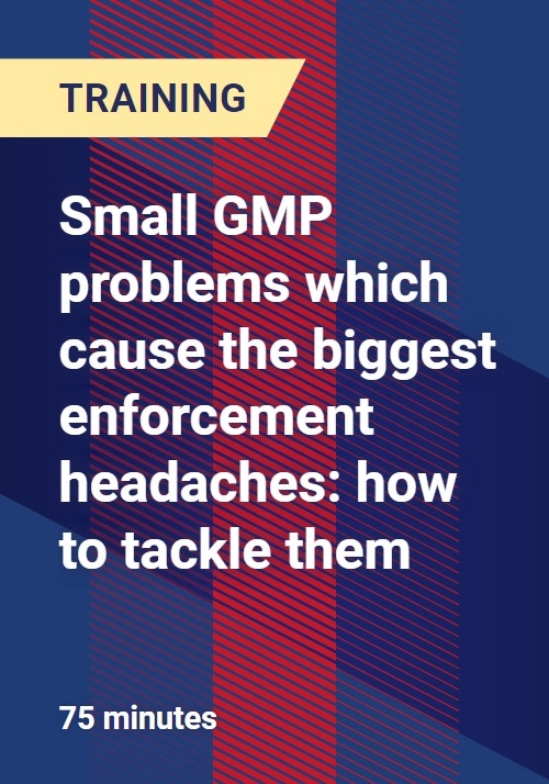 Small GMP problems which cause the biggest enforcement headaches: how ...