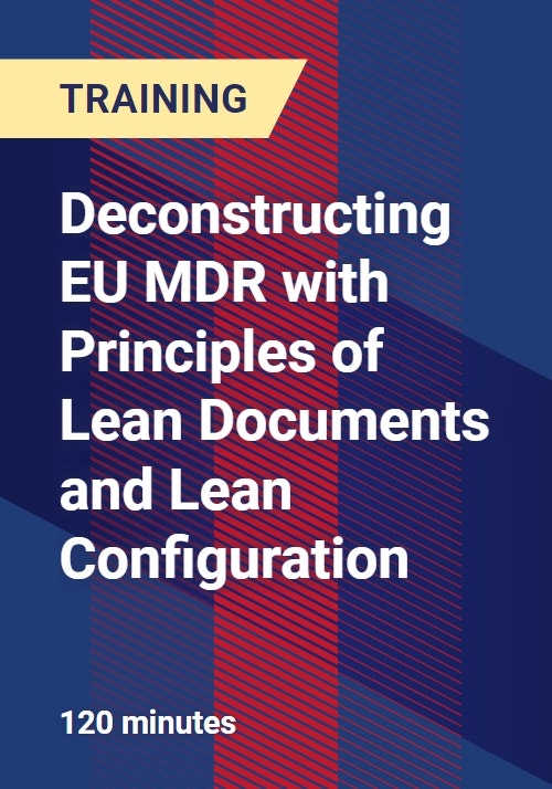 Deconstructing EU MDR with Principles of Lean Documents and Lean Configuration