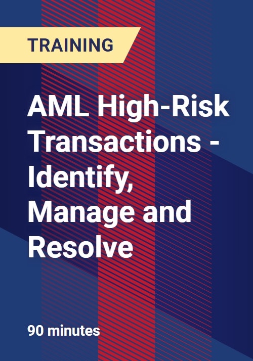 AML High-Risk Transactions - Identify, Manage and Resolve