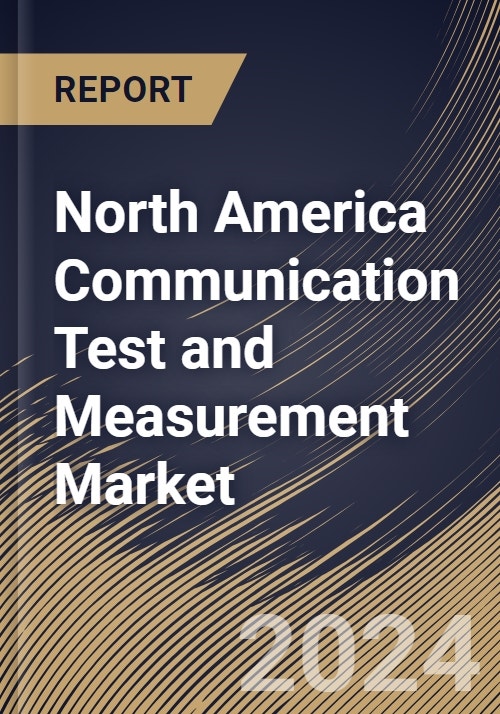 North America Communication Test and Measurement Market Size