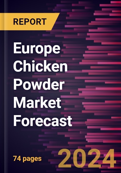 Europe Chicken Powder Market Forecast