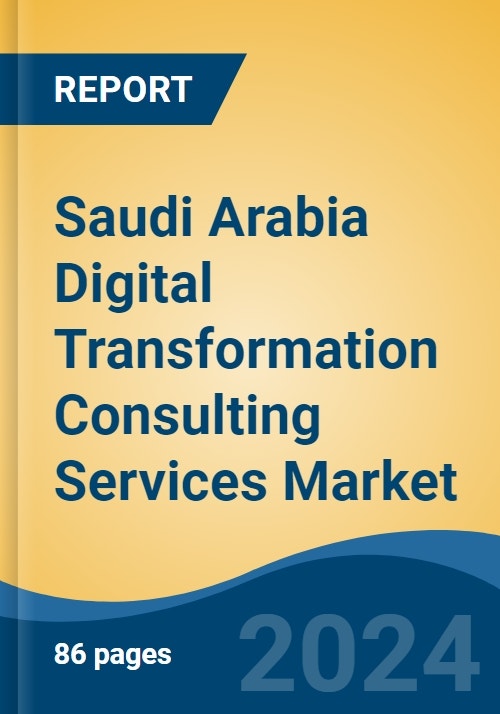 Saudi Arabia Digital Transformation Consulting Services