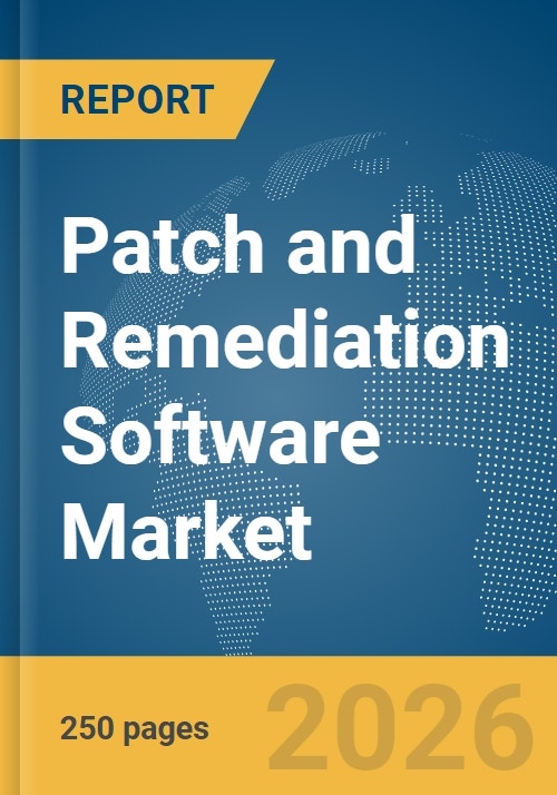 Patch and Remediation Software Market Report 2026