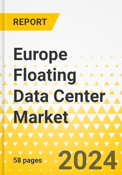 Europe Floating Data Center Market Size & Forecast to 2033
