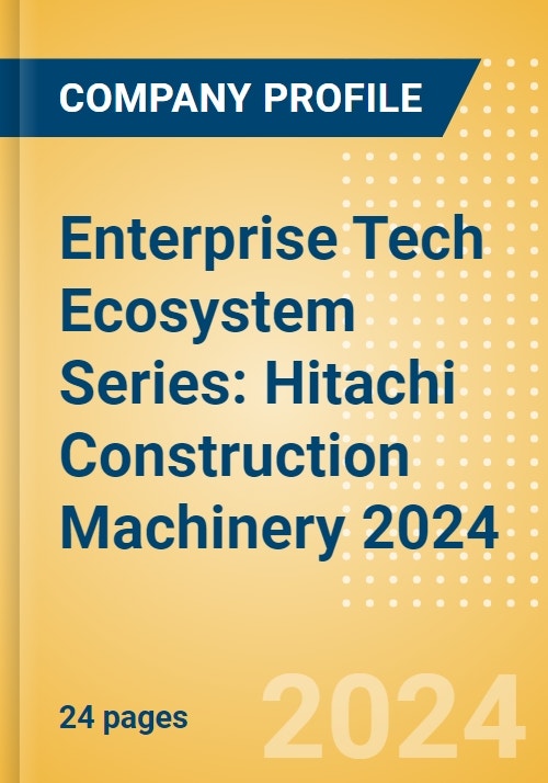 Enterprise Tech Ecosystem Series: Hitachi Construction Machinery 2024