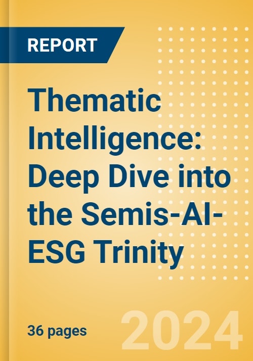 Thematic Intelligence: Deep Dive into the Semis-AI-ESG Trinity