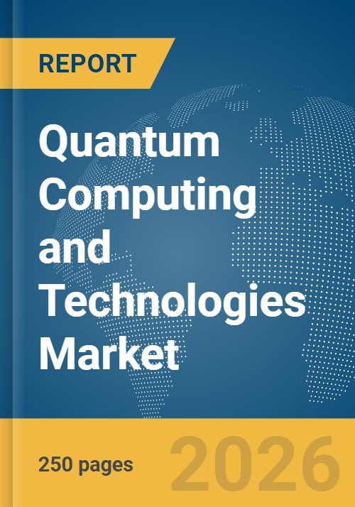 Quantum Computing and Technologies Market Report 2026