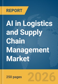 AI in Logistics and Supply Chain Management Market Report 2026
