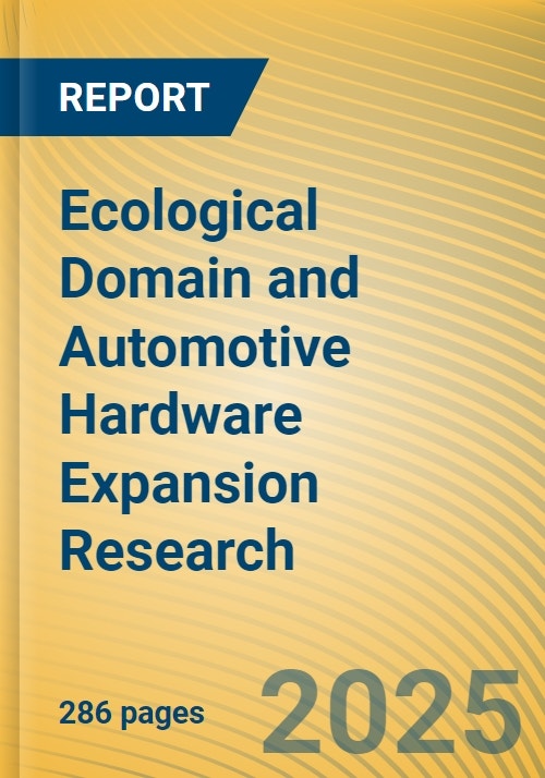 Ecological Domain and Automotive Hardware Expansion Research Report, 2025