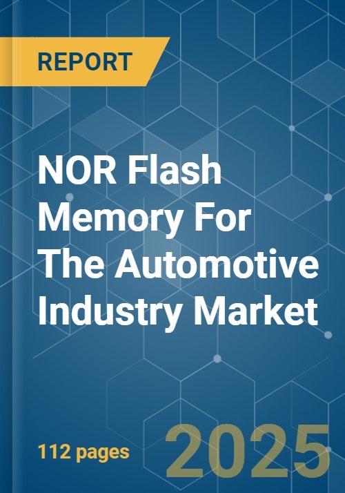 NOR Flash Memory For The Automotive Industry - Market Share Analysis ...