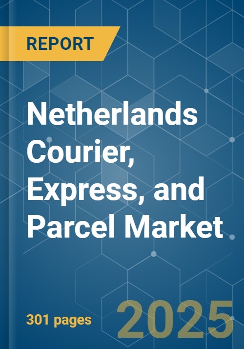 Netherlands Courier, Express, and Parcel (CEP) - Market Share Analysis ...