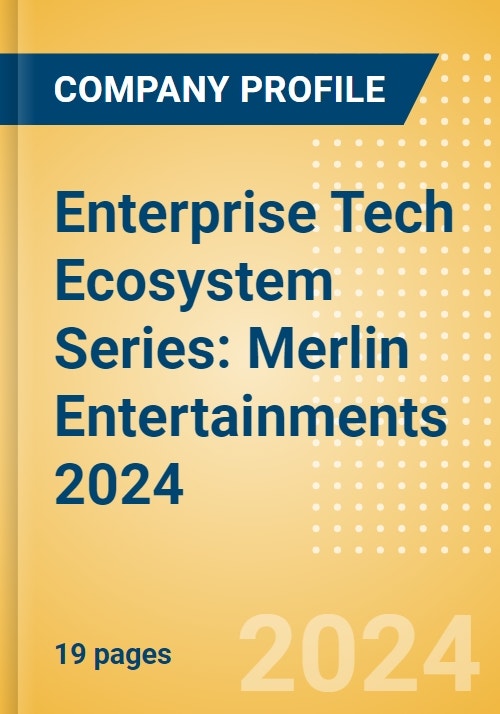 Enterprise Tech Ecosystem Series: Merlin Entertainments 2024