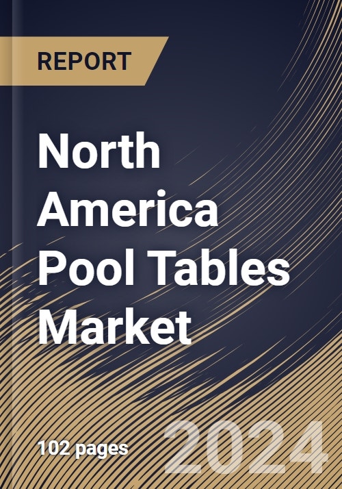 North America Pool Tables Market Size & Competitors