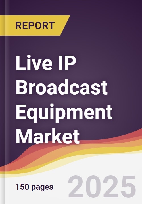 Live IP Broadcast Equipment Market Size & Competitors