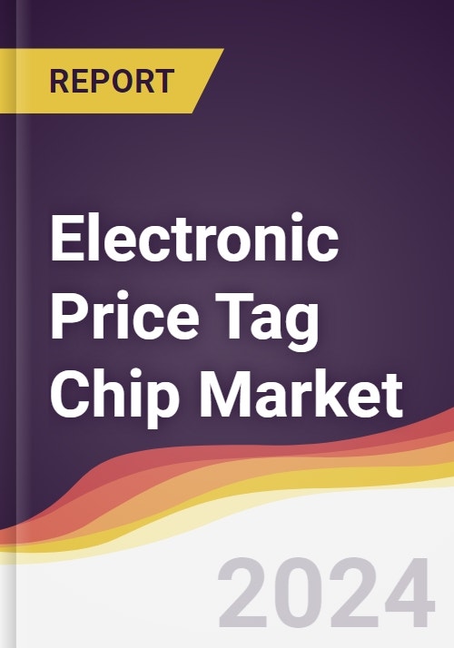 Electronic Price Tag Chip Market Report: Trends, Forecast and ...