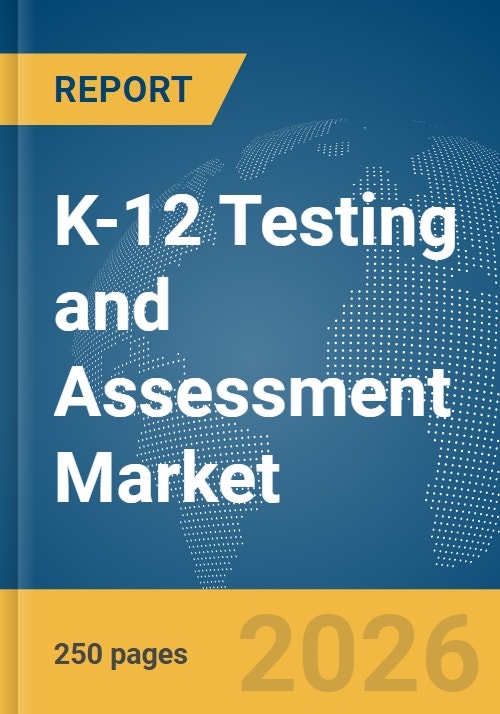K-12 Testing and Assessment Market Report 2026