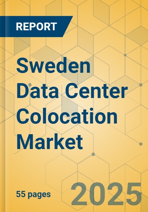 Sweden Data Center Colocation Market - Supply & Demand Analysis 2025-2030