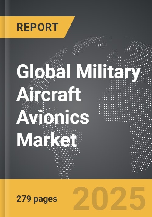 Military Aircraft Avionics - Global Strategic Business Report