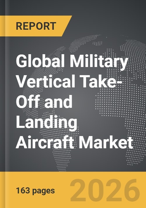 Military Vertical Take-Off and Landing (VTOL) Aircraft - Global ...