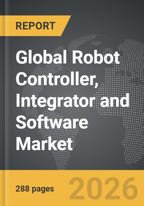 Robot Controller, Integrator and Software - Global Strategic Business ...
