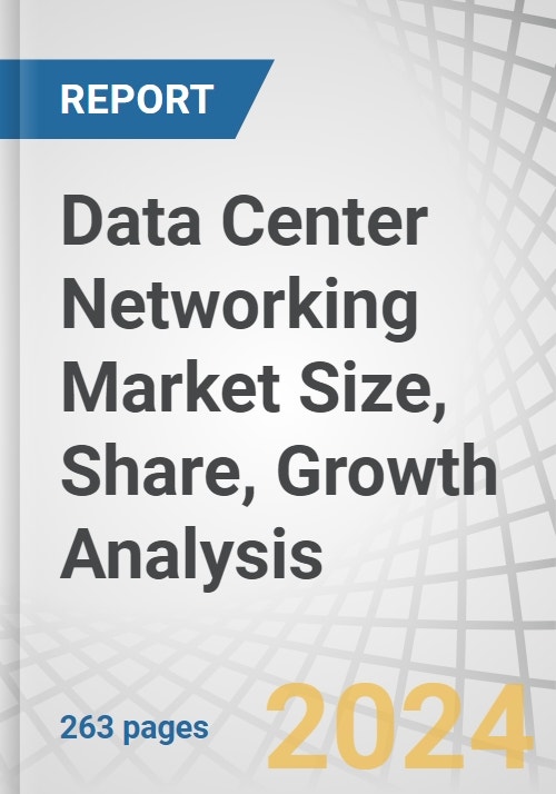 Data Center Networking Market Size, Share, Growth Analysis