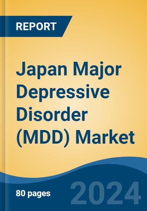 Japan Major Depressive Disorder (MDD) Market, By Region, Competition ...