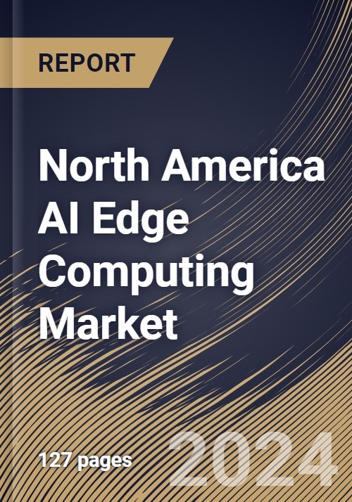 North America AI Edge Computing Market Size & Competitors