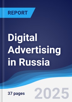 Digital Advertising in Russia - Research and Markets