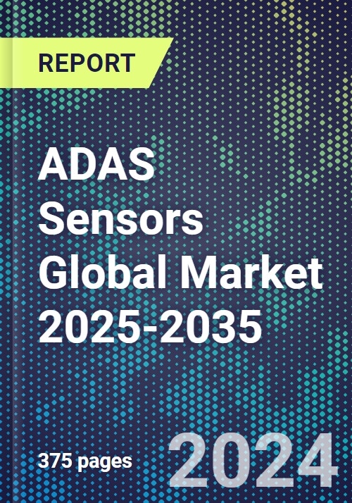 ADAS Sensors Global Market 2025-2035 - Research and Markets