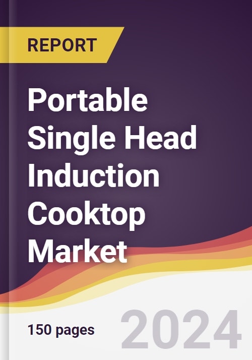 Portable Single Head Induction Cooktop Market Report: Trends, Forecast ...