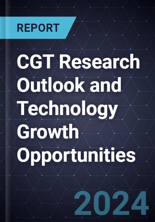CGT Research Outlook and Technology Growth Opportunities