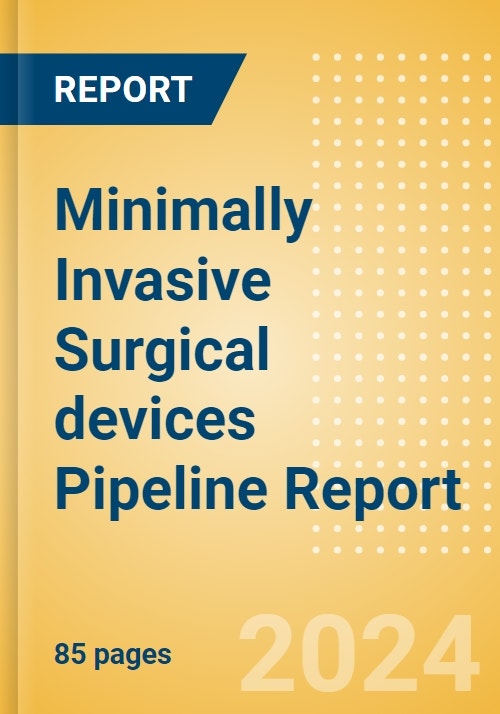 Minimally Invasive Surgical (MIS) devices Pipeline Report including ...