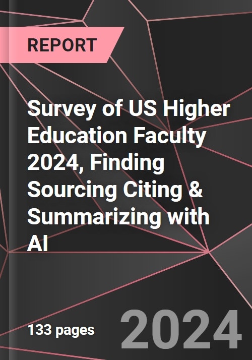 Survey of US Higher Education Faculty 2024, Finding Sourcing Citing ...