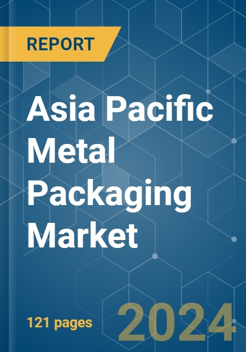 Asia Pacific Metal Packaging Market Size & Competitors