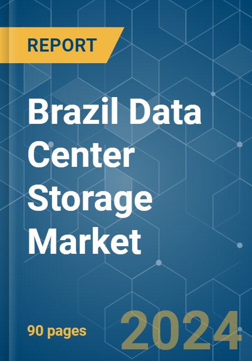 Brazil Data Center Storage - Market Share Analysis, Industry Trends ...