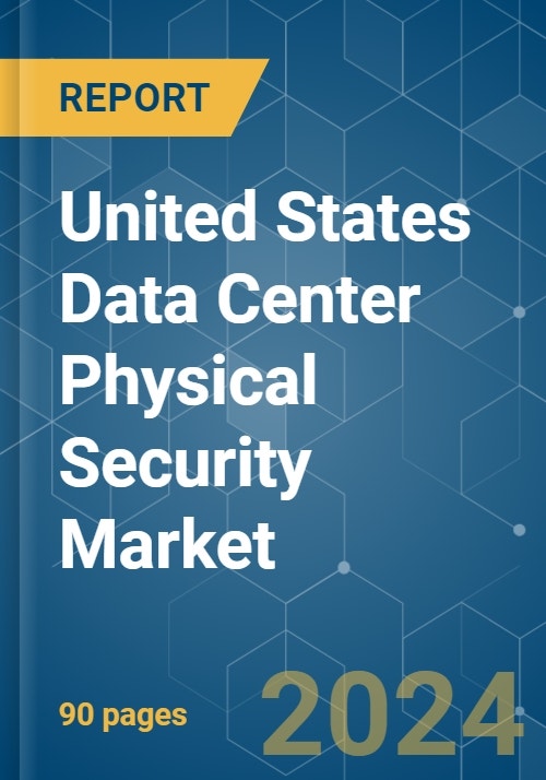 United States Data Center Physical Security Market Size