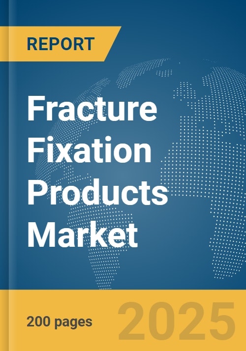 Fracture Fixation Products Market Size & Forecast to 2028