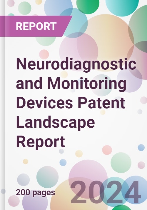 Neurodiagnostic and Monitoring Devices Patent Landscape Report