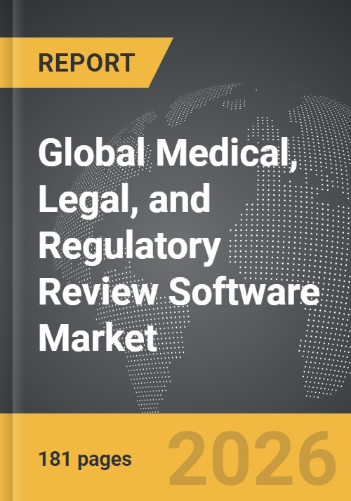 Medical, Legal, and Regulatory (MLR) Review Software - Global Strategic ...