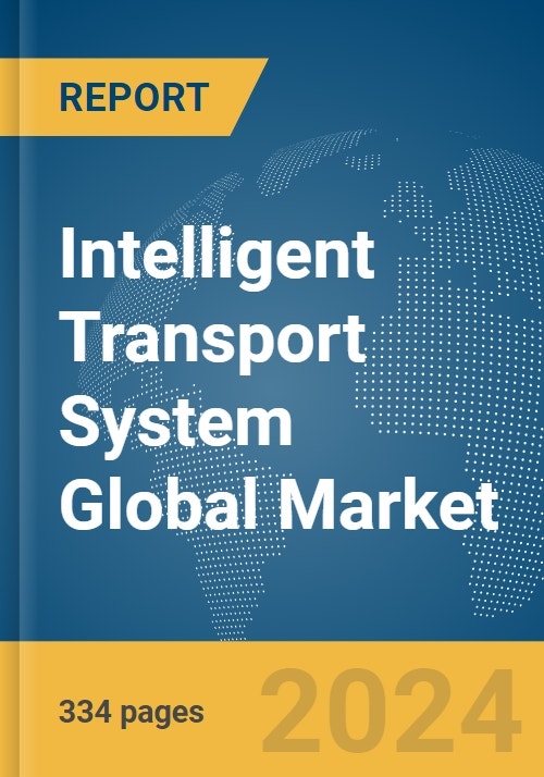 Intelligent Transport System Global Market Opportunities and Strategies ...