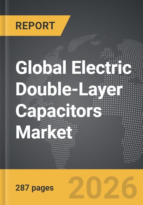 Electric Double-Layer Capacitors Market Size & Competitors