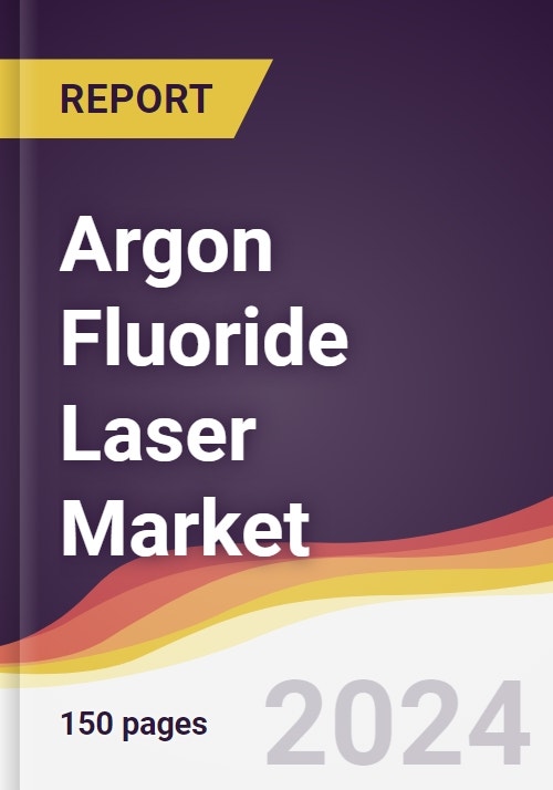 Argon Fluoride Laser Market Report: Trends, Forecast and Competitive ...