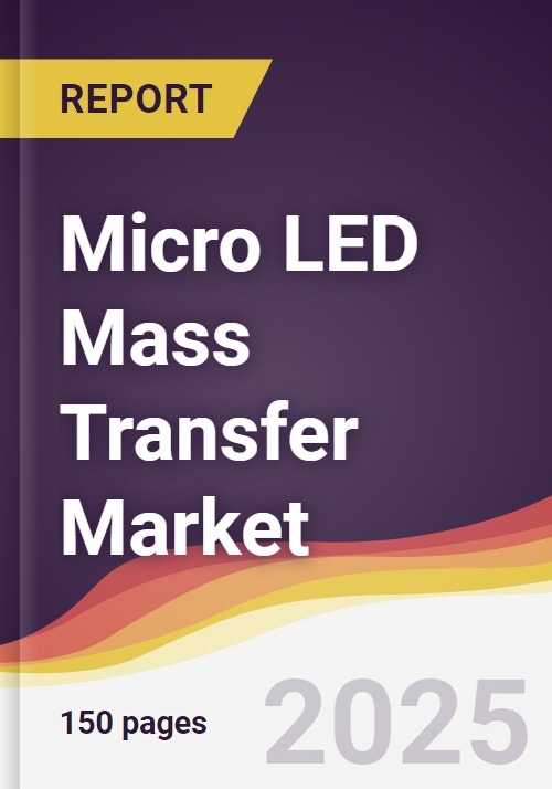 Micro LED Mass Transfer Market Report: Trends, Forecast and Competitive ...